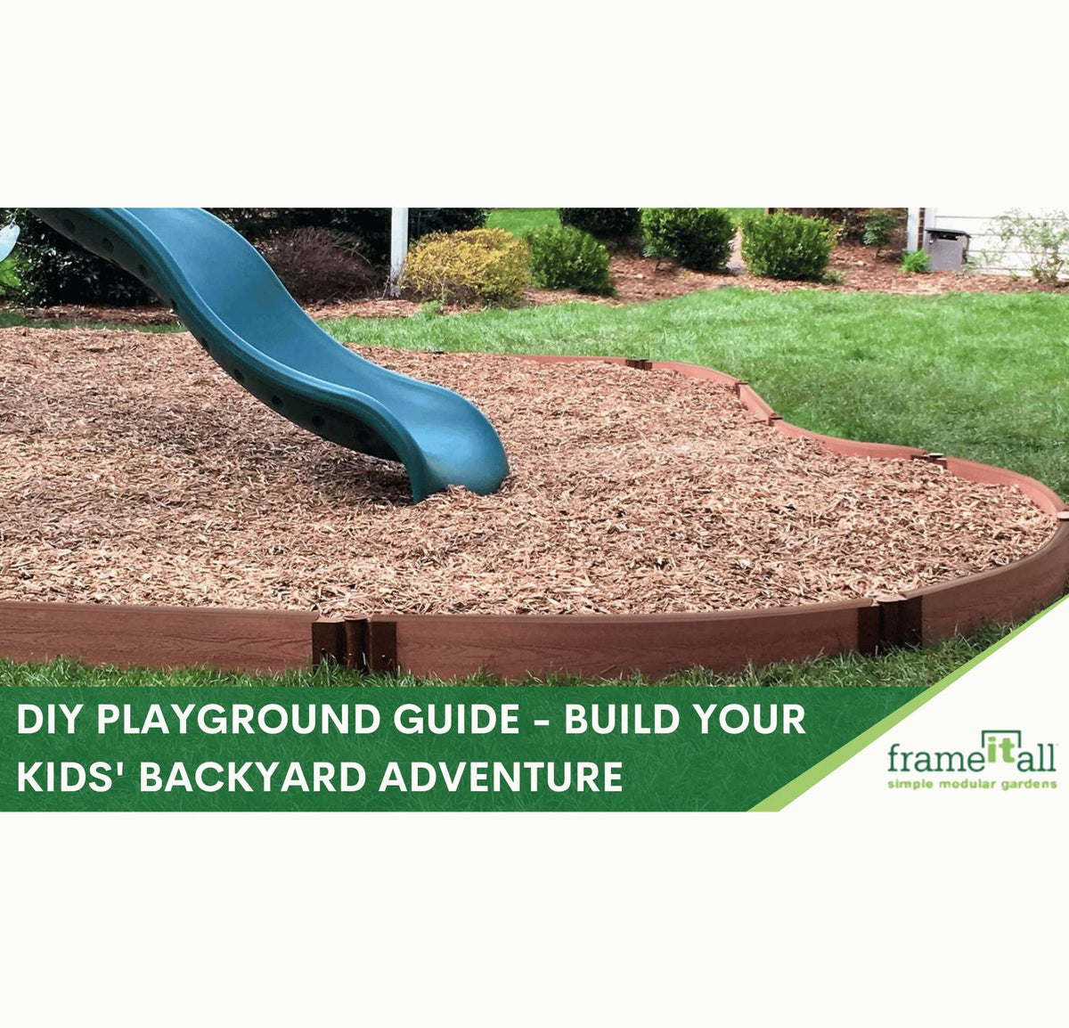 DIY Playground Guide - Build Your Kids' Backyard Adventure — Frame It All